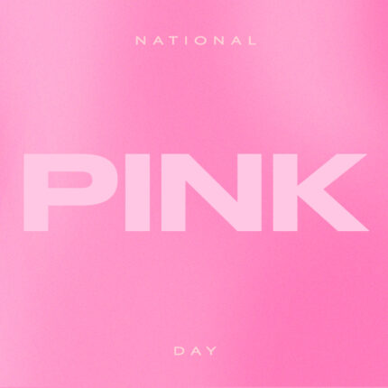 Celebrate National Pink Day | The 411 | PLT