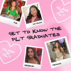 Get To Know The PLT Graduates | The 411 | PLT