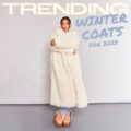 Trending Winter Coats For 2023 | The 411 | PLT